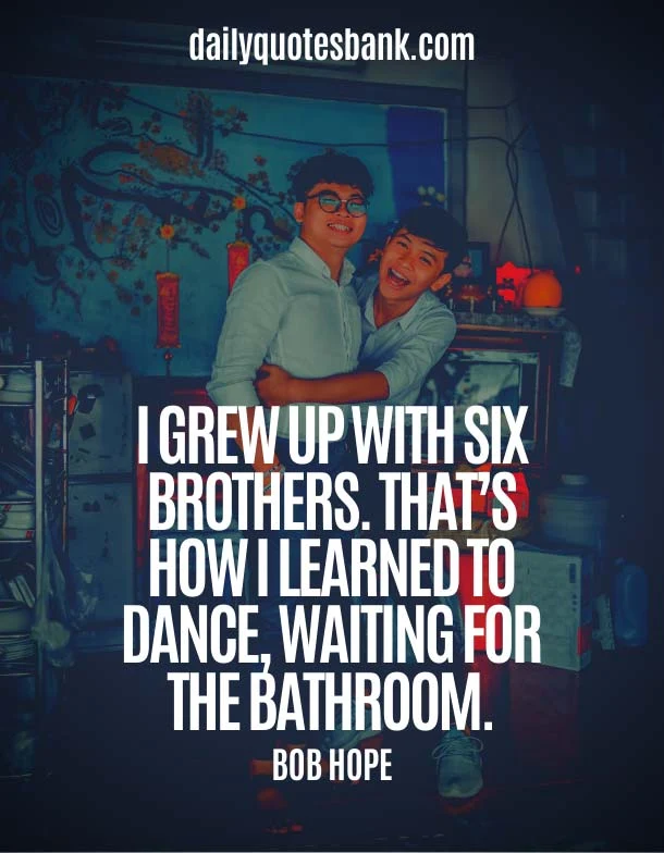 188 Meaningful Brother Quotes - Heart Touching Lines For Brother