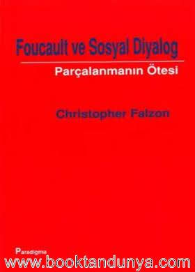 Christopher Falzon – Foucault ve Sosyal Diyalog – Booktandunya