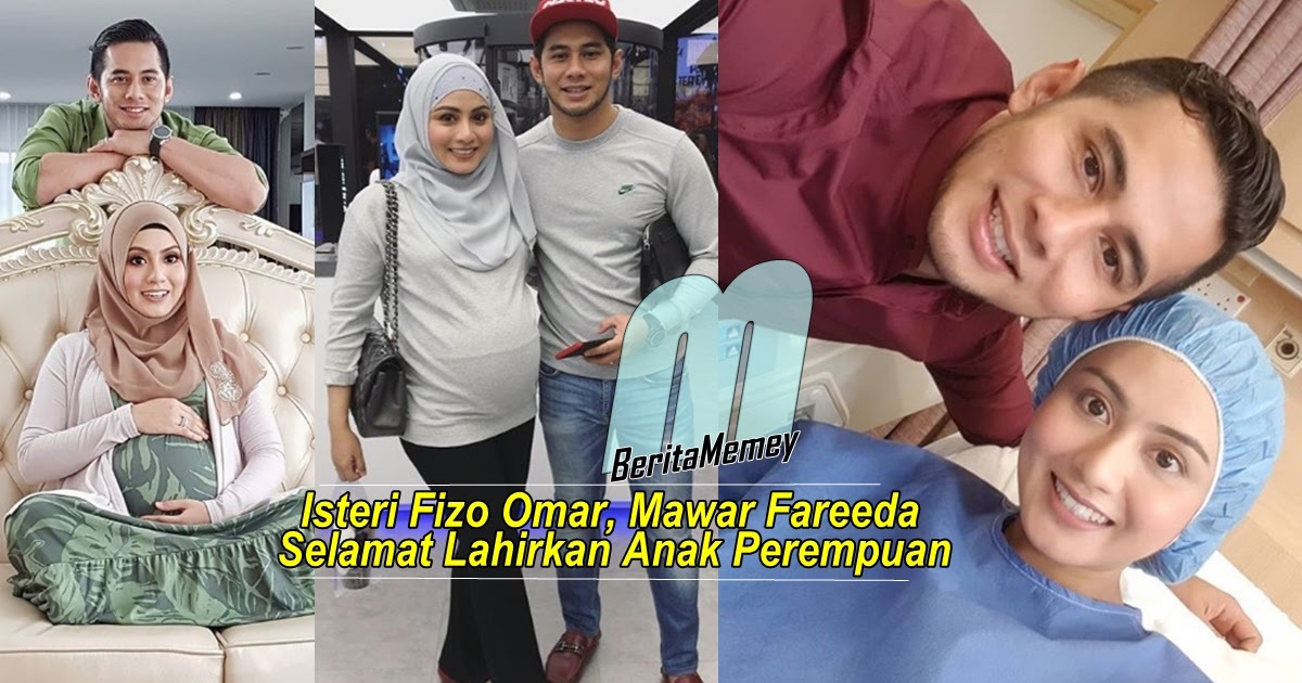 Isteri Fizo Omar, Mawar Fareeda Selamat Lahirkan Anak Perempuan ...