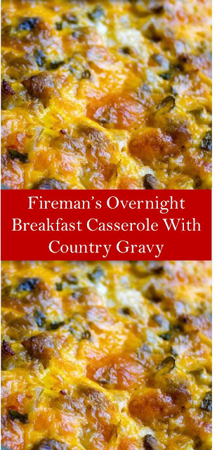 Fireman’s Overnight Breakfast Casserole With Country Gravy - Healthy ...