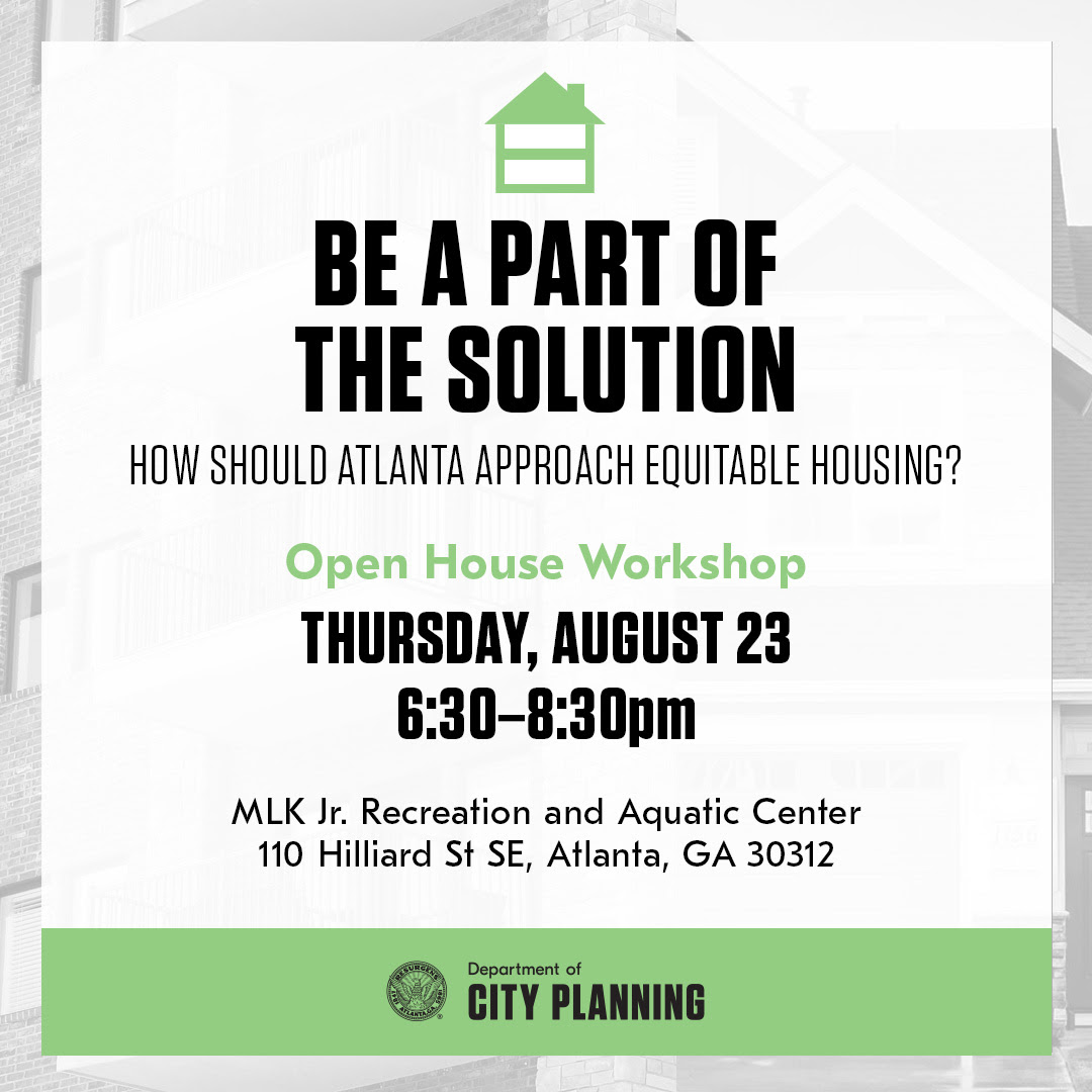 NPU-S Atlanta: Equitable Housing Open House Workshop