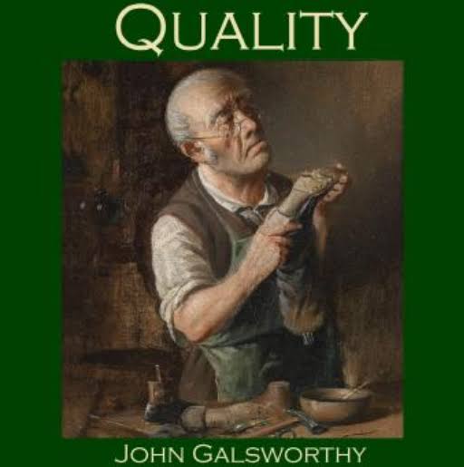Urvashi Chauhan: The Quality : short story by John Galsworthy