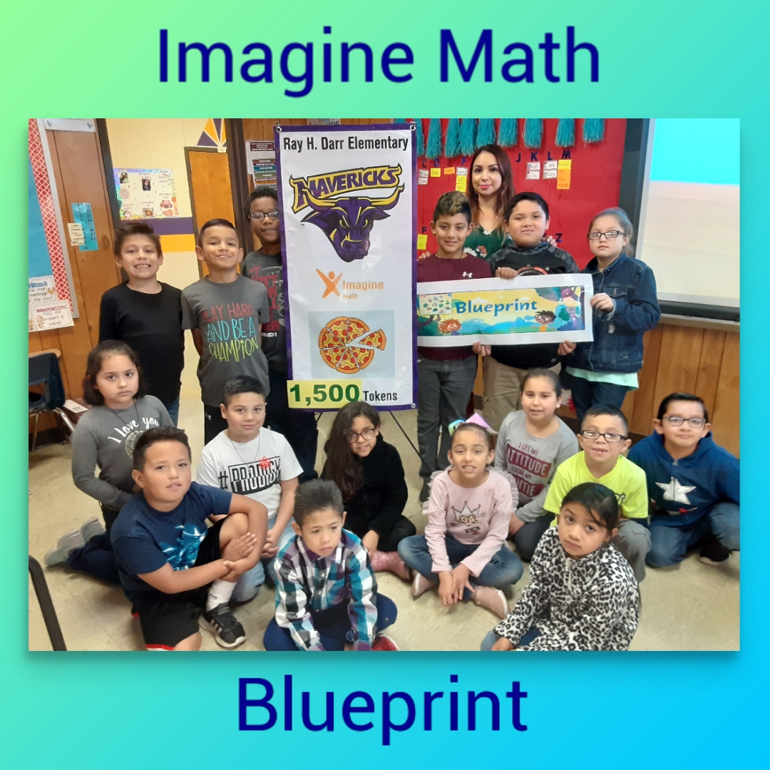 Eagle Pass ISD - iVision: Imagine Math Blueprint at Ray Darr