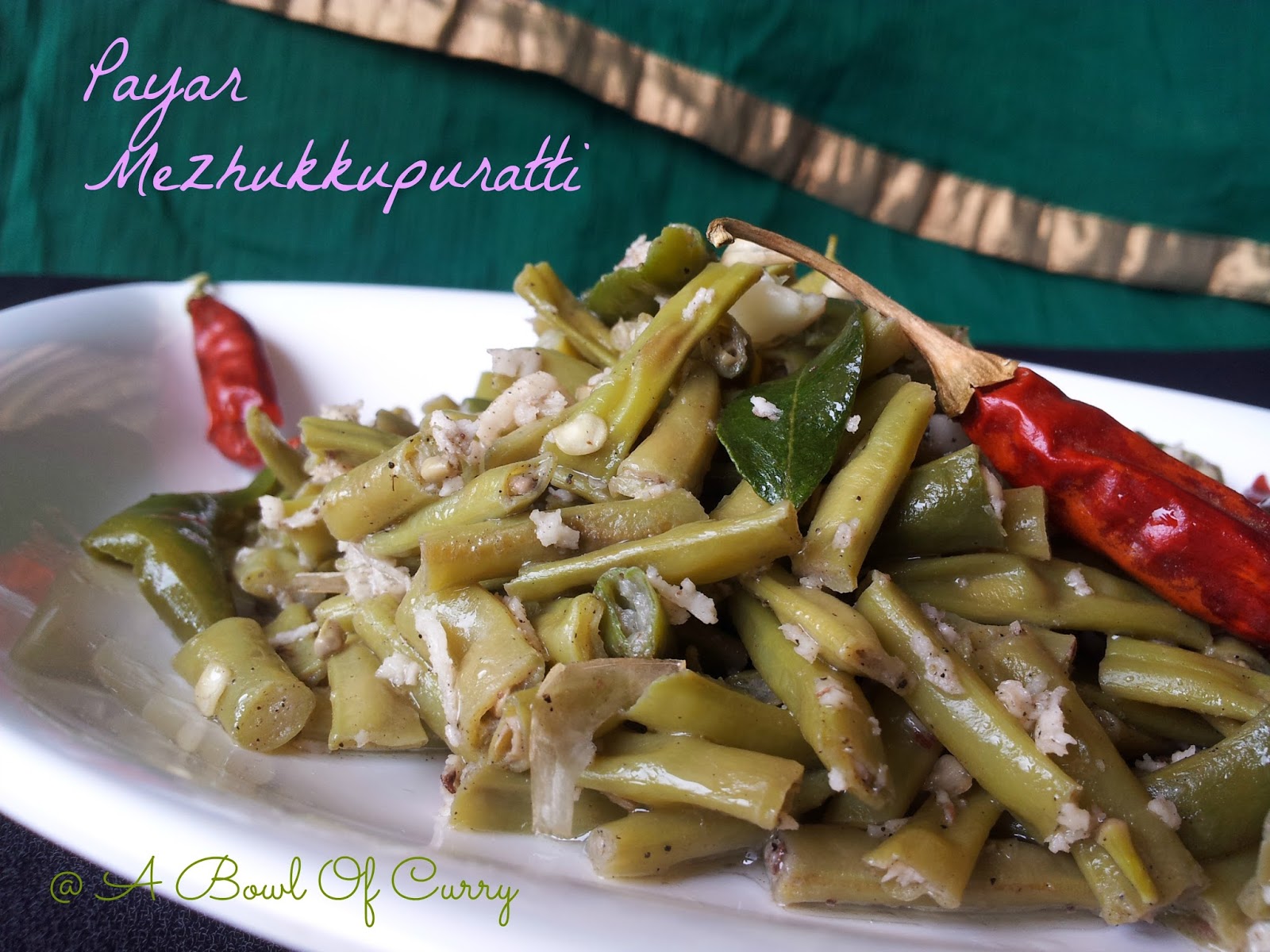 A Bowl Of Curry: Kottapayar Mezhukkupuratti (Long Beans/Snake Beans ...