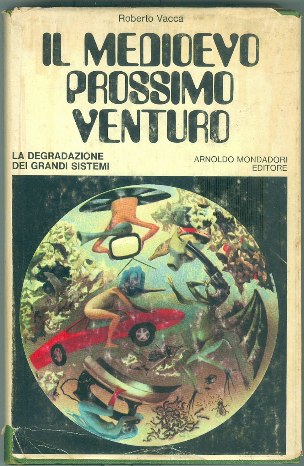 IL LETTORE IMPENITENTE: Roberto Vacca - IL MEDIOEVO PROSSIMO VENTURO ...