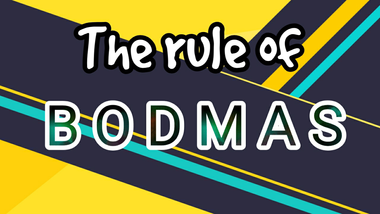 LoveMaths (Shilpa Upadhyay): What is BODMAS?| VBODMAS rules and order ...