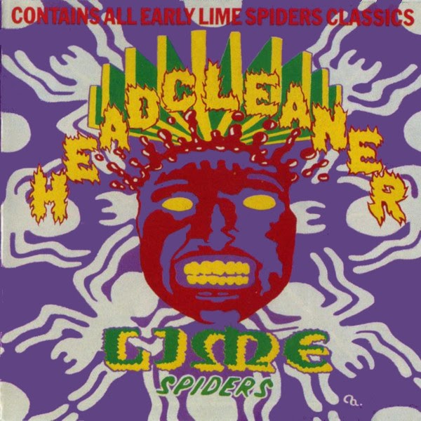 OLD, WEAK BUT ALWAYS A WANKER - THE PUNK YEARS: LIME SPIDERS - Headcleaner
