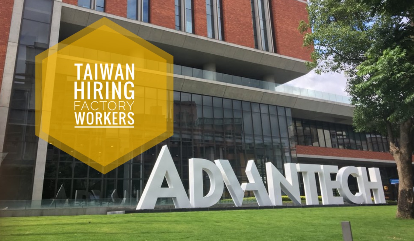 Taiwan Hiring: Factory Workers For Advantech Corp ~ PINOY REFRESHER
