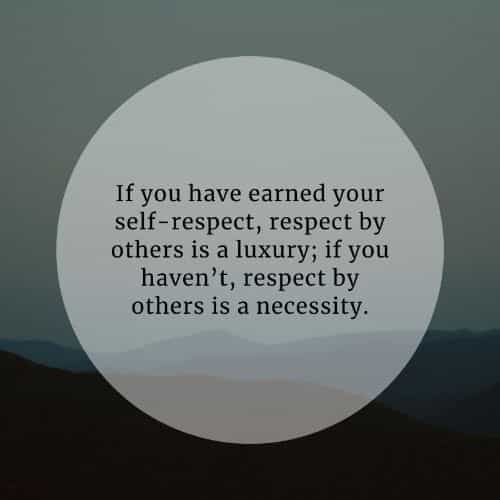 75 Self-respect quotes that'll help improve your self-esteem