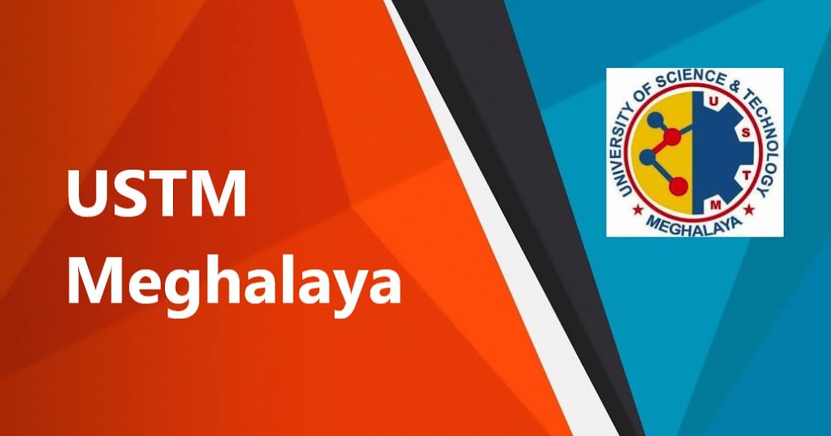 USTM Meghalaya Recruitment 2022 – Faculty Vacancy - Madhab Digital Job ...