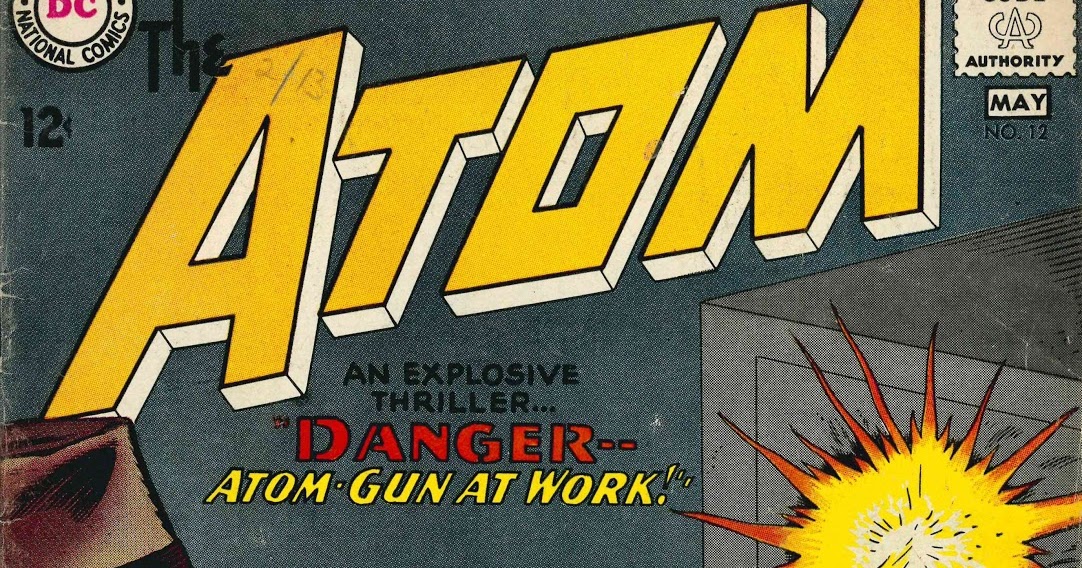 Danger Atom Gun At Work! (ATOM #12) Sid Greene & Gil Kane