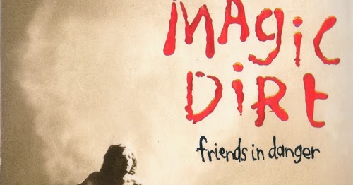 _ O _ P _ I _ U _ M __ H _ U _ M _: Magic Dirt - Friends in Danger (1996)