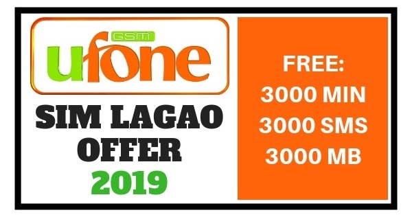 UFONE SIM LAGAO OFFER 2019 – FREE 3000 MINUTES – INTERNET – SMS
