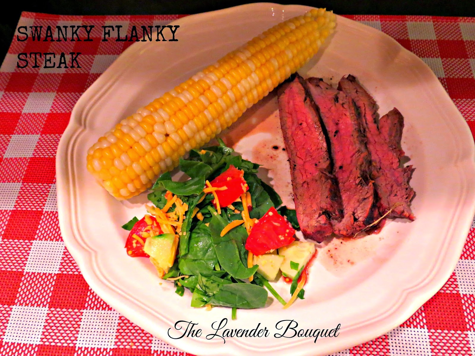 The Lavender Bouquet: SWANKY FLANKY STEAK