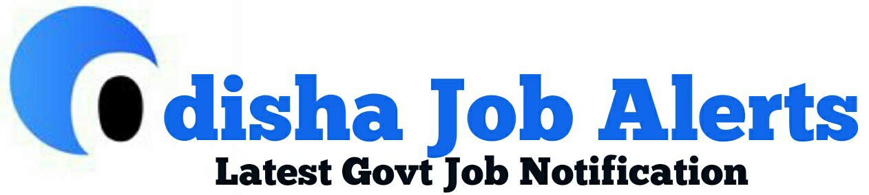 Odisha Job Alerts Odisha Latest Govt Job Notifications
