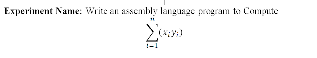 Write An Assembly Language Program To Compute ∑i1n Xi Yi Mmr Cse