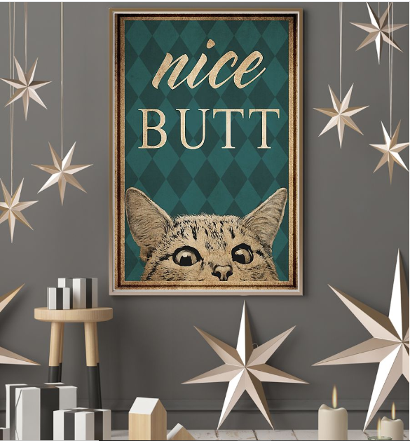 AUTHENTIC A Cat Nice Butt poster