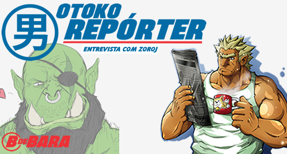 Otoko RepÓrter Nº36 Entrevista Com Zoroj