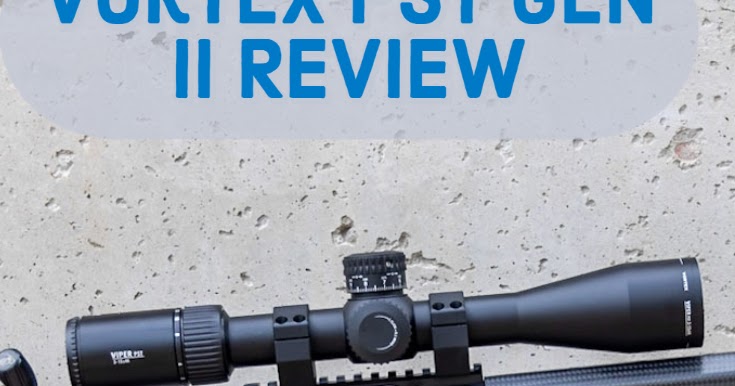 Vortex PST Gen II Review