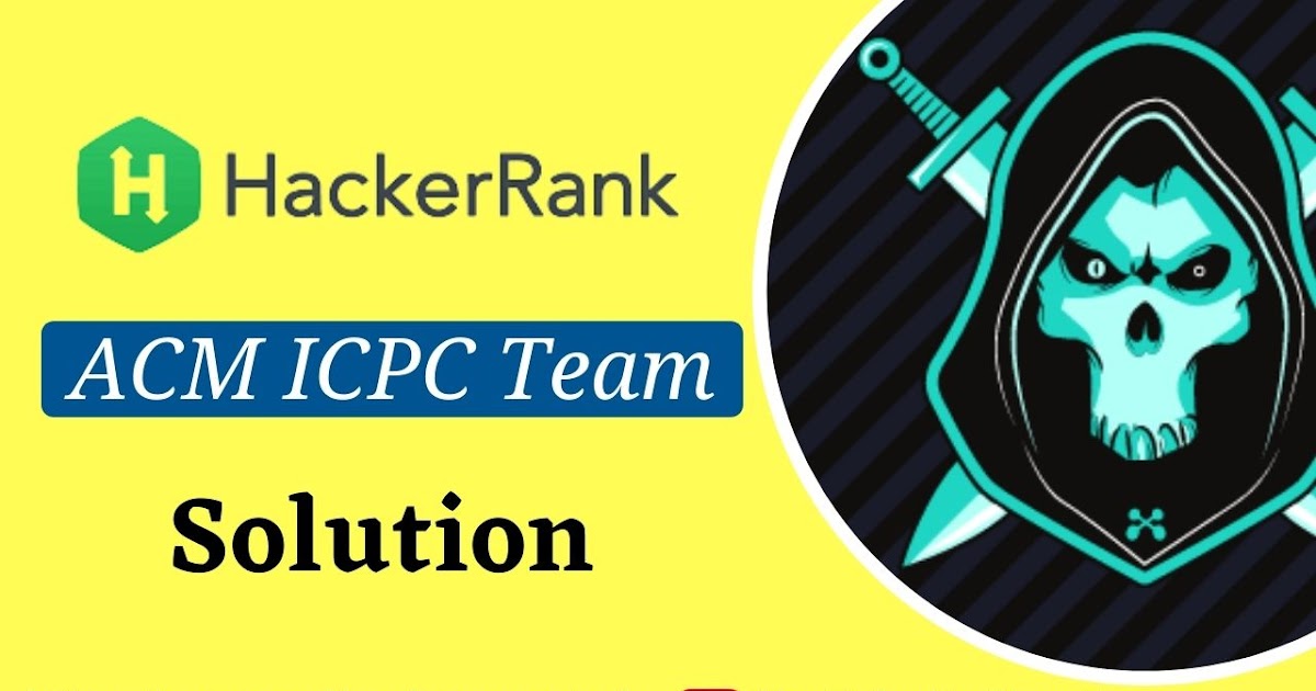 C++ Solution: ACM ICPC Team Hackerrank C++ Solution: ACM ICPC Team Hackerrank