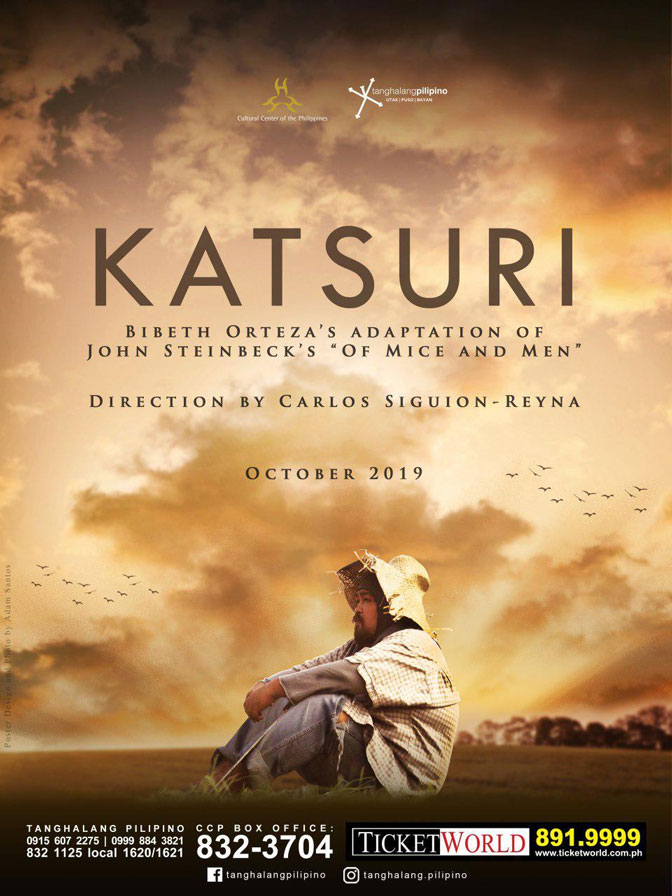 KATSURI: BIBETH ORTEZA'S ADAPTATION OF STEINBECK'S 'OF MICE & MEN' THAT ...