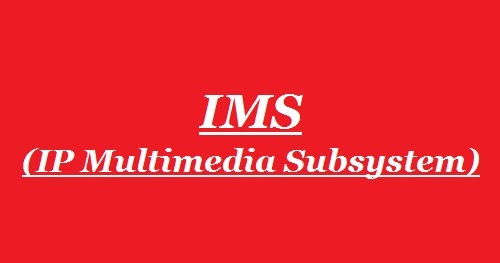 Pengertian IMS (IP Multimedia Subsystem) - Blog Ifanfadlina