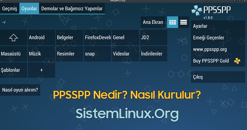PPSSPP Nedir? Nasıl Kurulur? | SistemLinux.Org 🐧 🇹🇷 GNU/Linux, Özgür ...