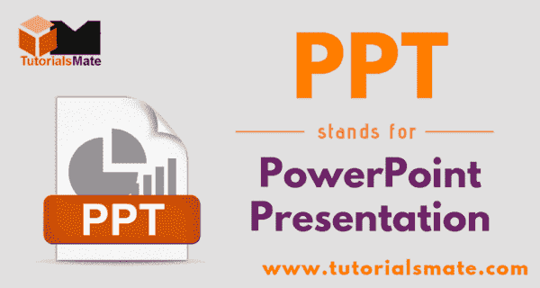 PPT Full Form What Is The Full Form Of PPT TutorialsMate ppt-full-form-what-is-the-full-form-of-ppt-tutorialsmate
