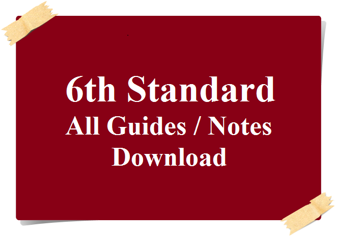 6th Standard - All Subjects - Full Guides - Full Notes - PDF Download ...