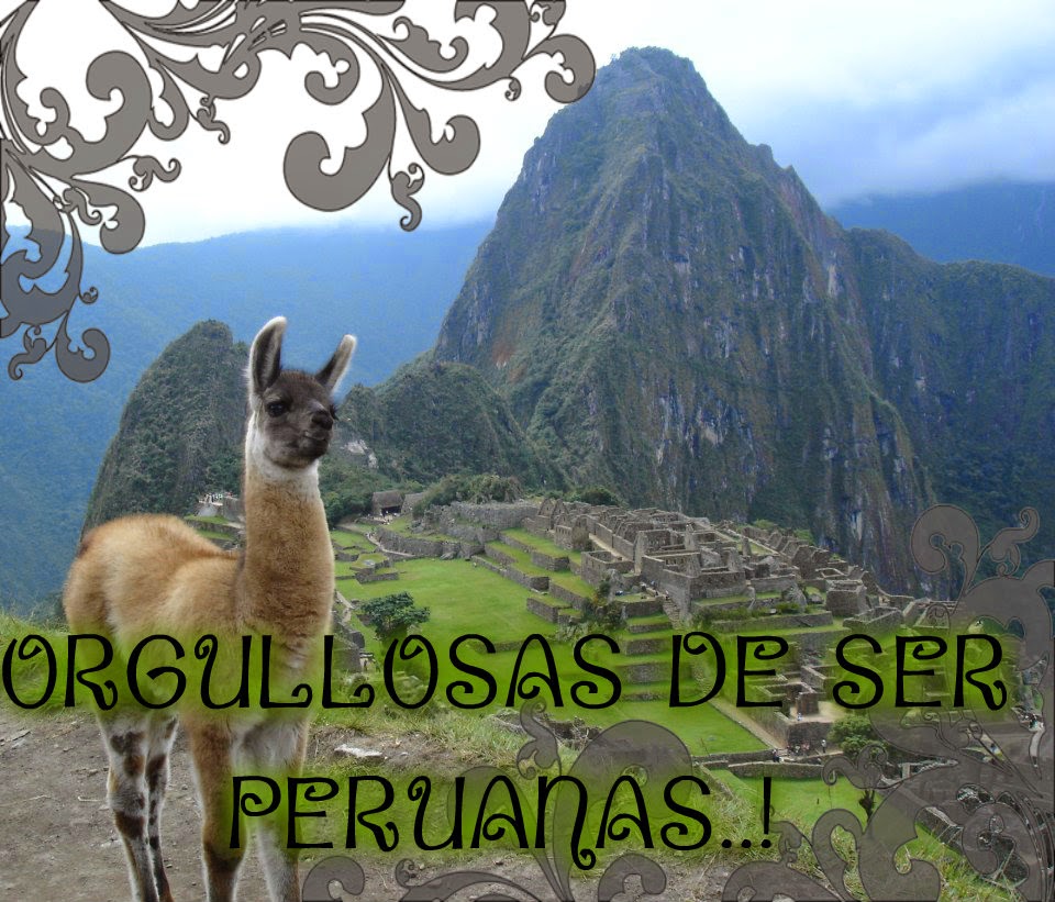 TE AMO PERÙ: Orgullosas de ser peruanas