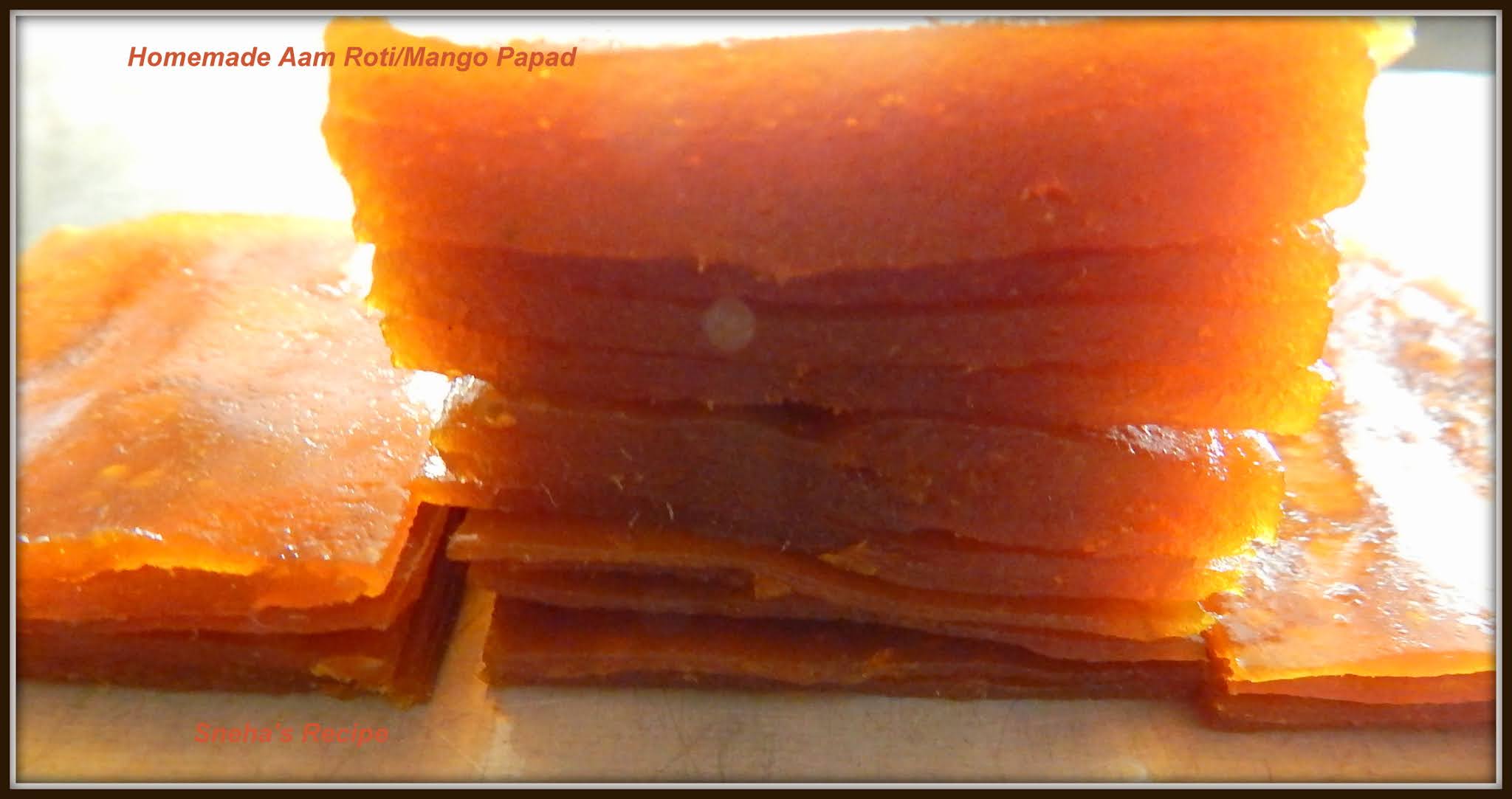 Homemade Aam Roti/ Mango Papad#SundayFunday - Sneha's Recipe