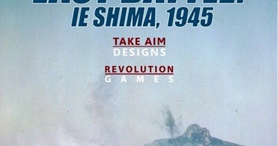 Battlefields and Warriors: Last Battle - Ie Shima 1945