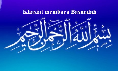 Khasiat membaca BASMALAH - ISLAM ITU INDAH