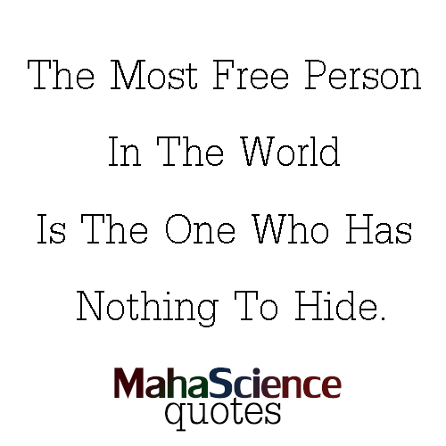 MahaScience Quotes: The Most Free Person In The World Is The One Who ...