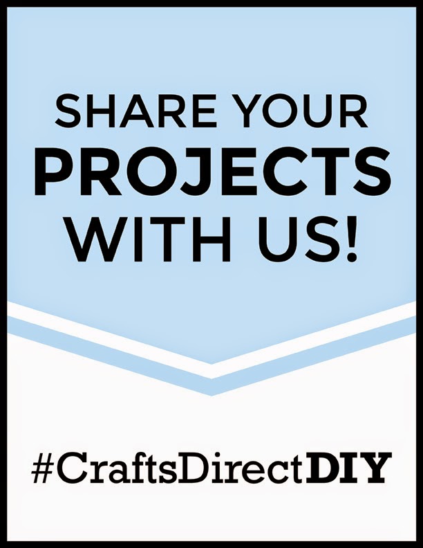 Crafts Direct Blog: Share Your Projects With Us! #CraftsDirectDIY