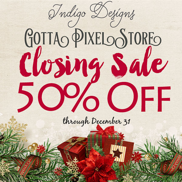 Indigo Designs: Gotta Pixel Store Closing Sale!