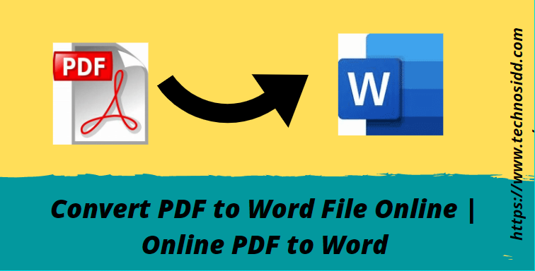 Best 5 Online PDF to Word File Converter | Online PDF to Word - Techno Sid