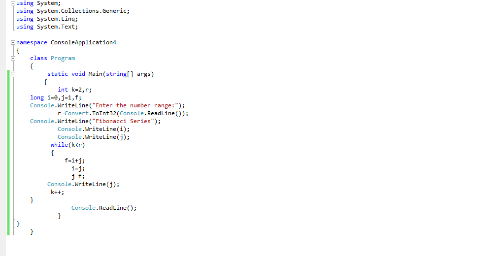 Fibonacci Series upto given limit using C#.Net