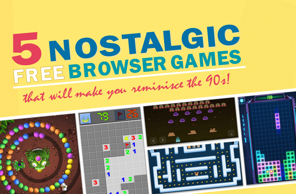 5 Nostalgic FREE Browser Games That Will Make You Reminisce the 90s ...