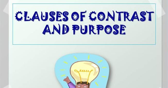 English In Jerez: NA1. B2. Clauses of Contrast and Purpose