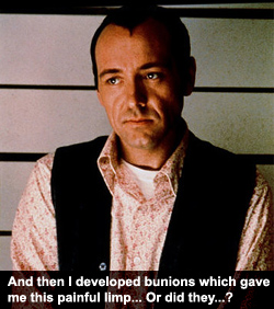 Bloggertropolis: I Am Turning Into Keyser Söze