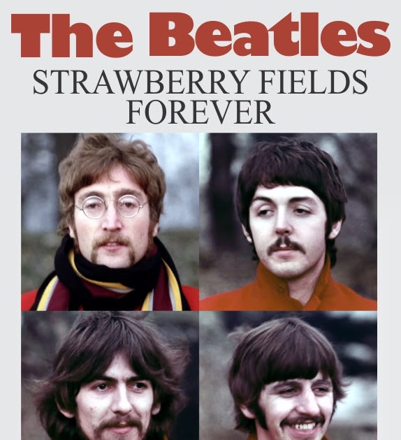 O Baú do Edu: THE BEATLES - STRAWBERRY FIELDS FOREVER - SEMPRE!