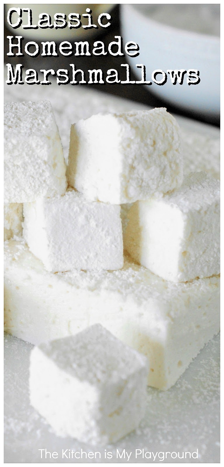 My FAVORITE Homemade Marshmallows | The Kitchen is My Playground
