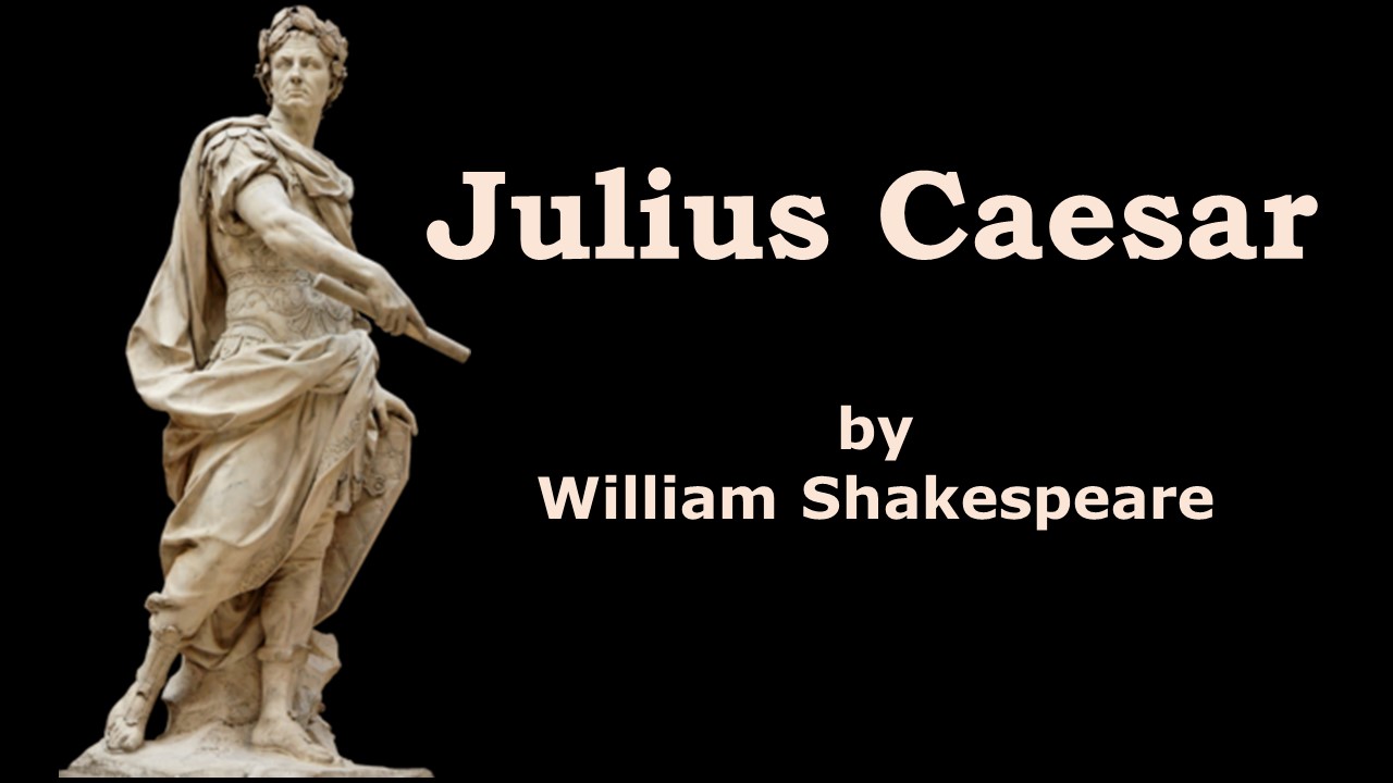 Julius Caesar by William Shakespeare (Character of Antony)