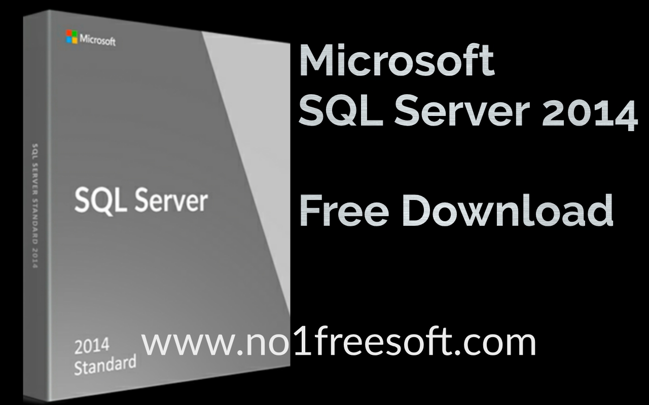Microsoft SQL Server 2014 Free Download