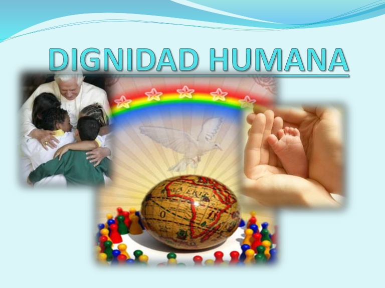 Valores de la Justicia y Dignidad Humana