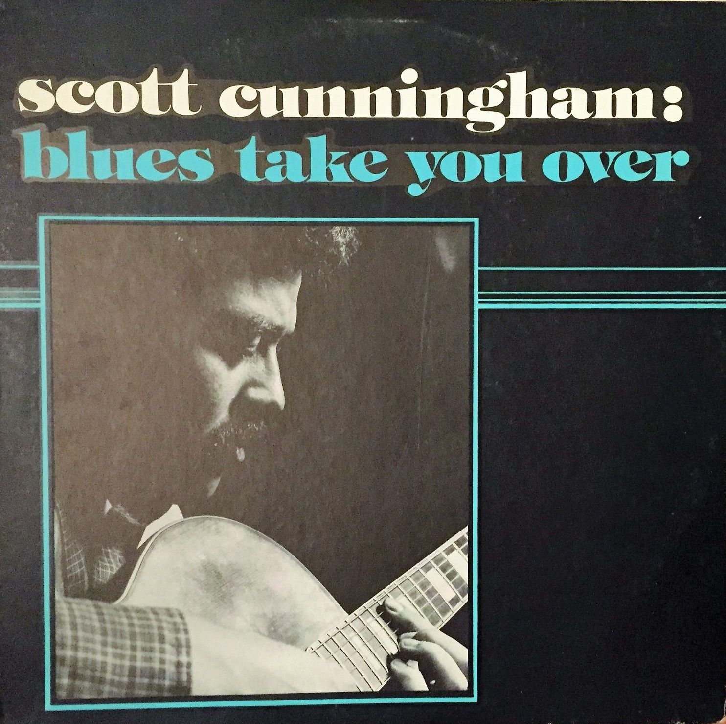 MYDREAMCOMETRUE: Scott Cunningham - 1978 - Blues Take You Over (marble ...