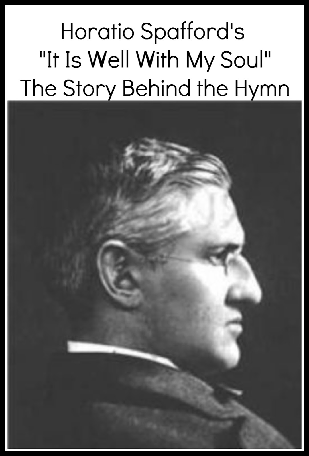 Abundant Family Living: It Is Well With My Soul: The Story Behind the Hymn