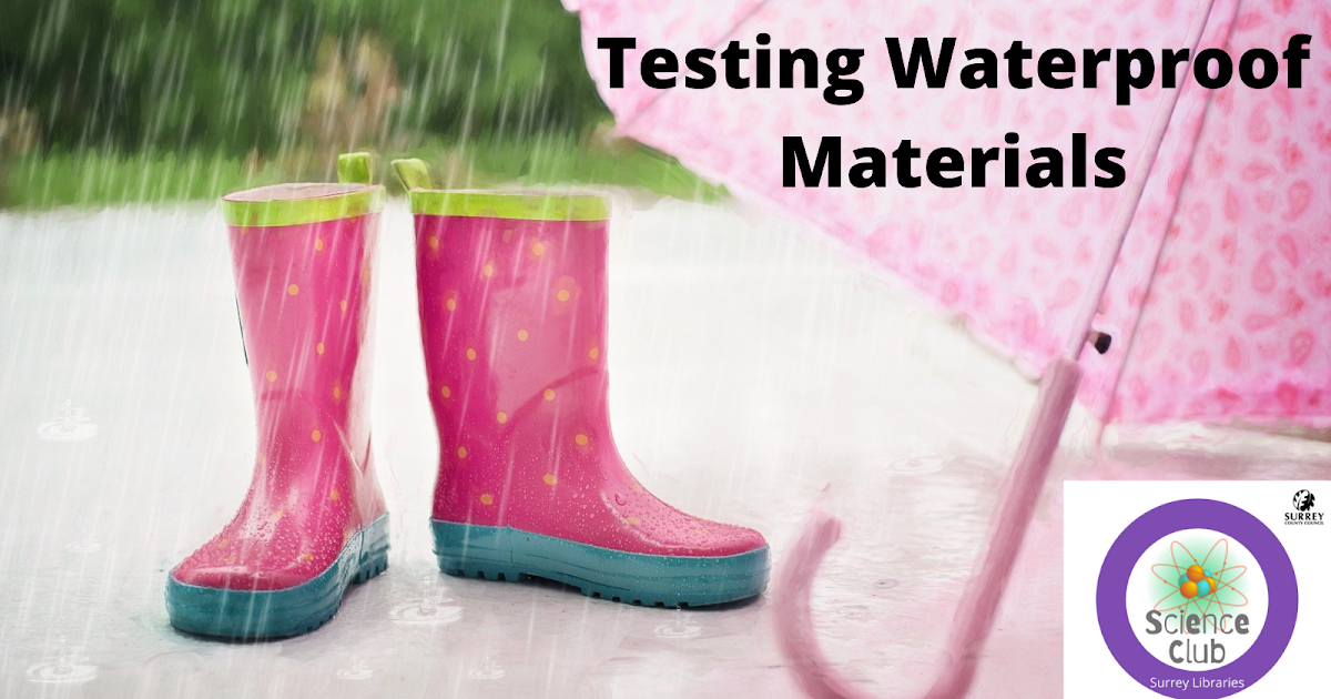 Surrey Library Lab: Testing Waterproof Materials