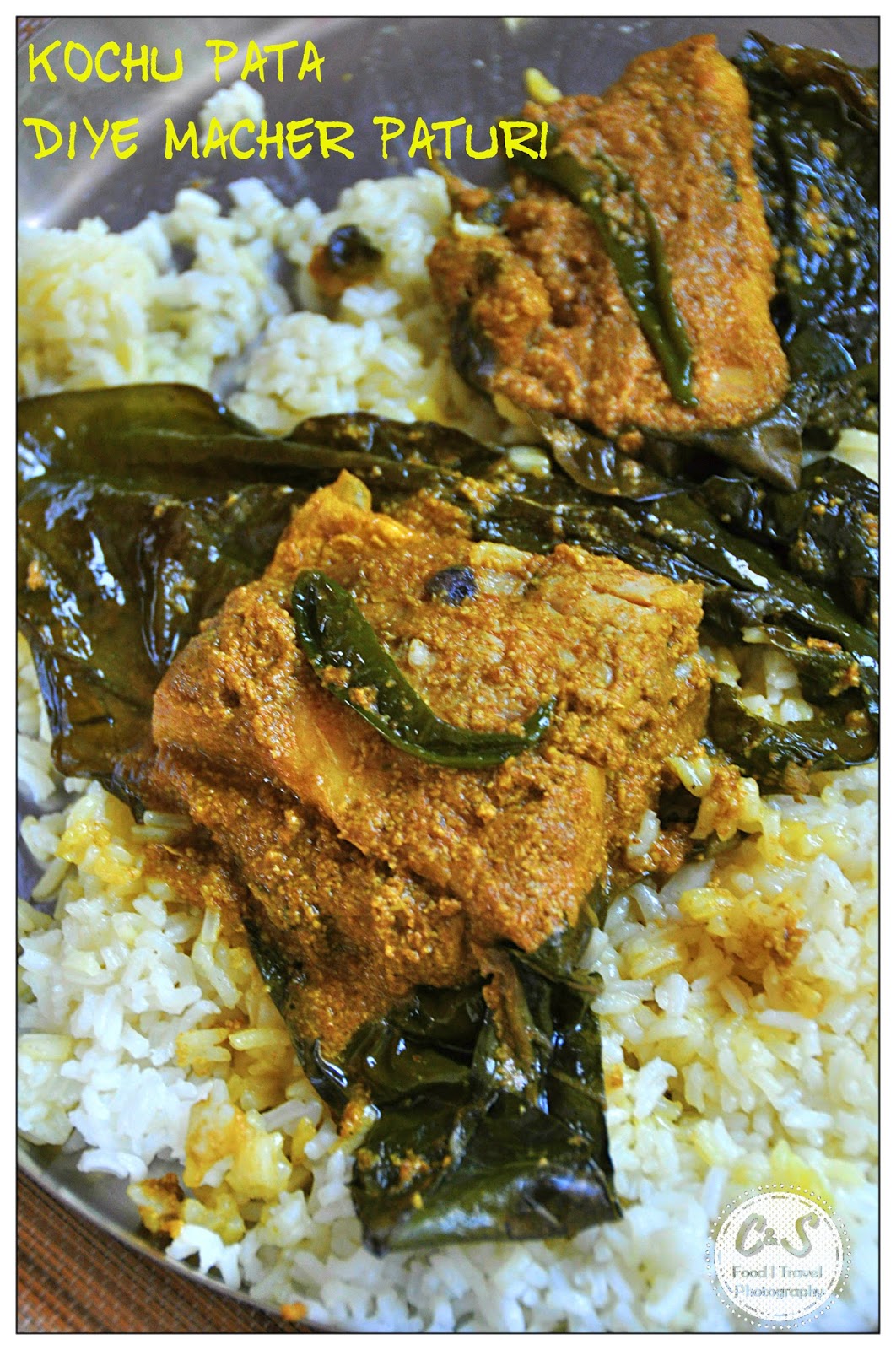 Curries & Stories: Kochu Pata Diye Macher Paturi (Fish Steamed in ...